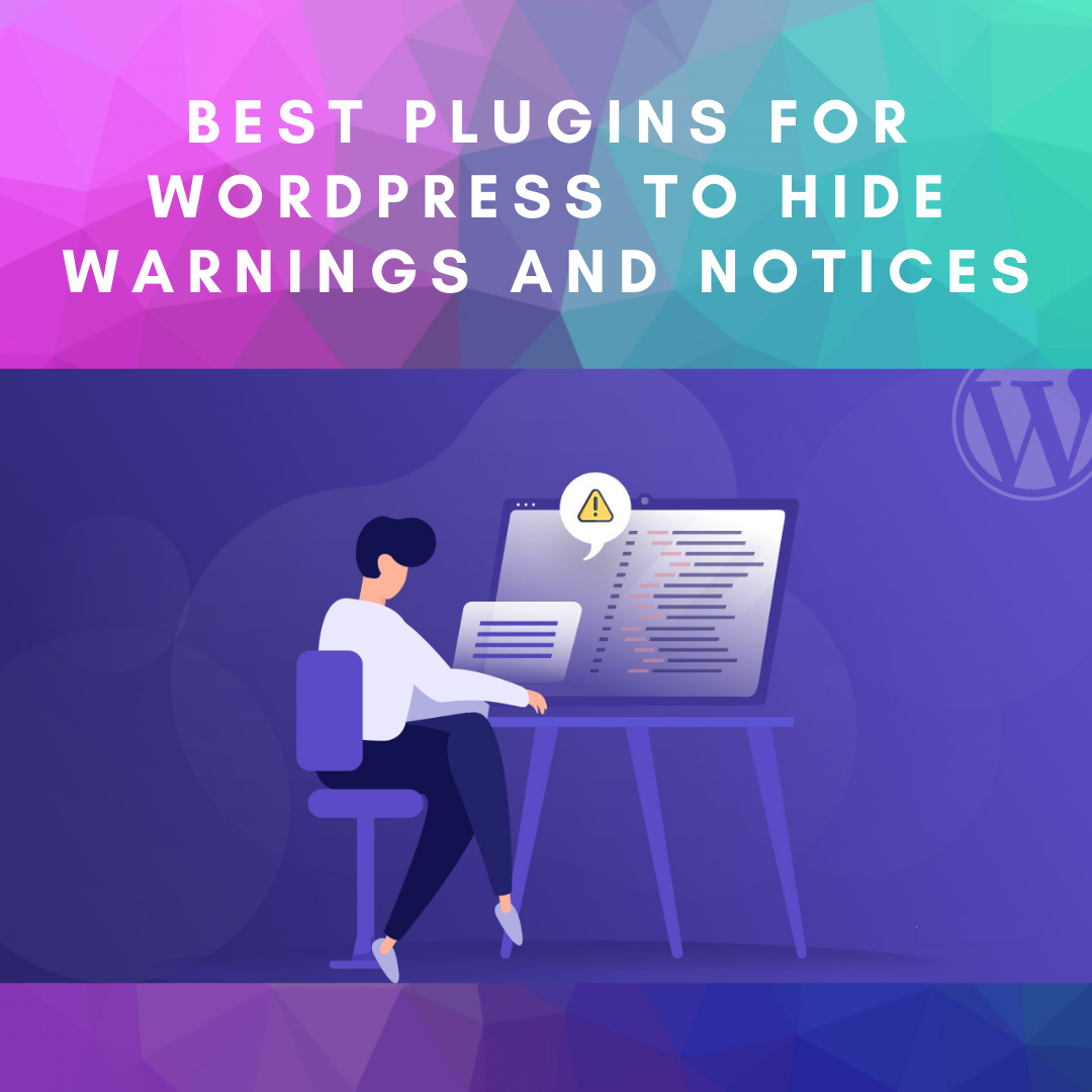 Best Plugins For WordPress To Hide Warnings And Notices | by UnderWP ...