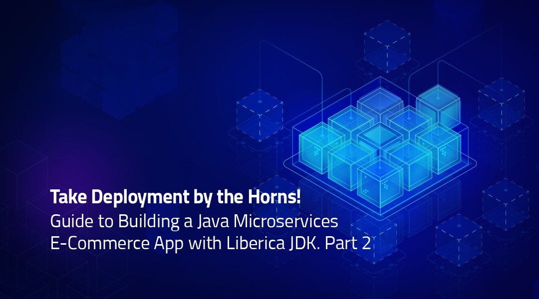 Part 2: Building Cloud-Native Java Microservices with OpenJDK | by Md ...