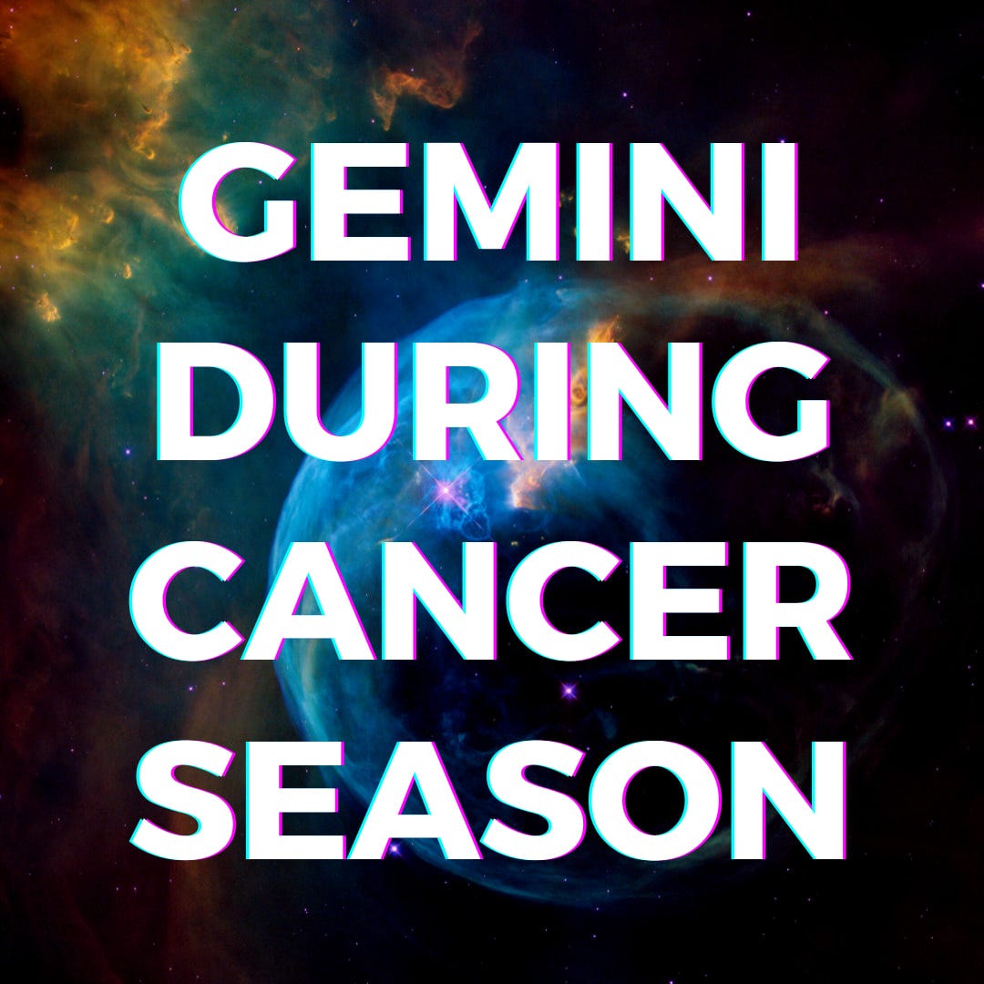 Embrace Your Gemini Essence: Navigating the Depths of Cancer Season ...