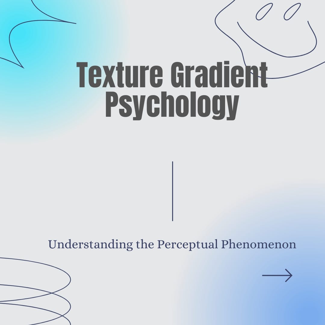 Texture Gradient Psychology Example