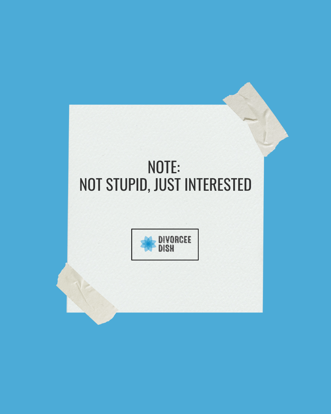 Not Stupid, Just Interested — Even If You’re Not | by Erin Dullaghan ...