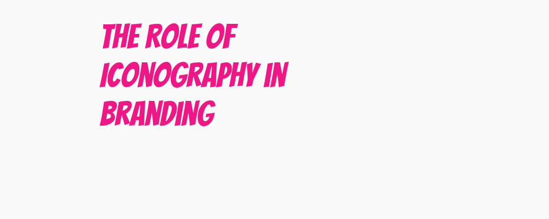 How can iconography help create a powerful and recognizable brand ...