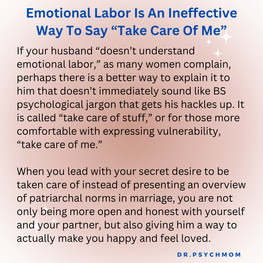 Emotional Labor Is An Ineffective Way To Say “Take Care Of Me” | by Dr ...