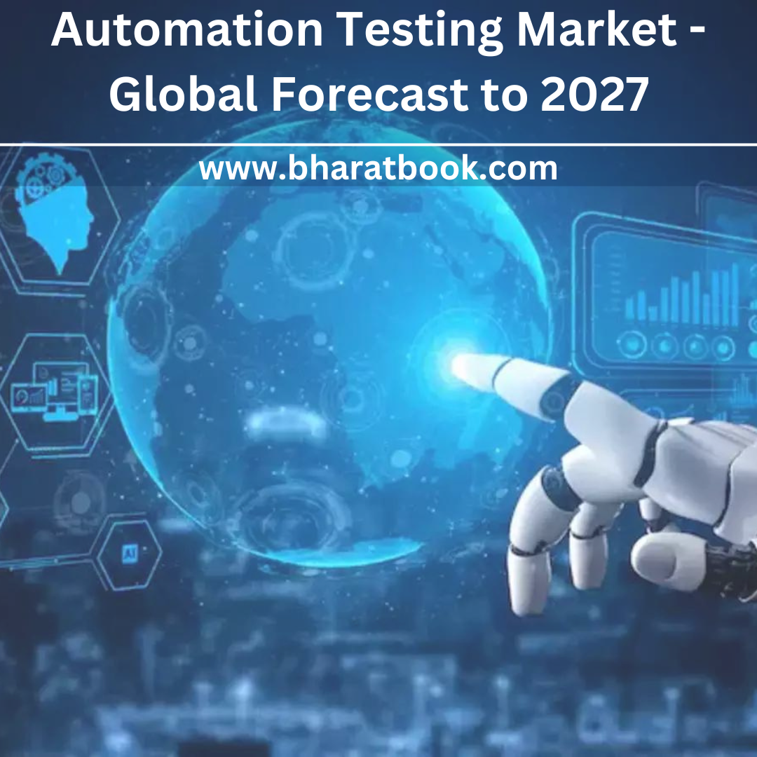 Global Automation Testing Market Size, Study, By Product, Application ...