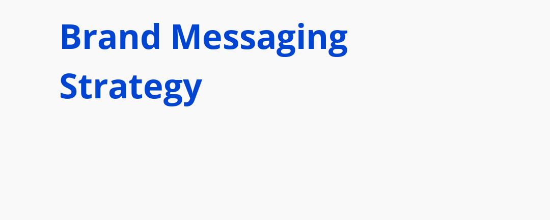 What is a brand messaging strategy and how can it help your business ...
