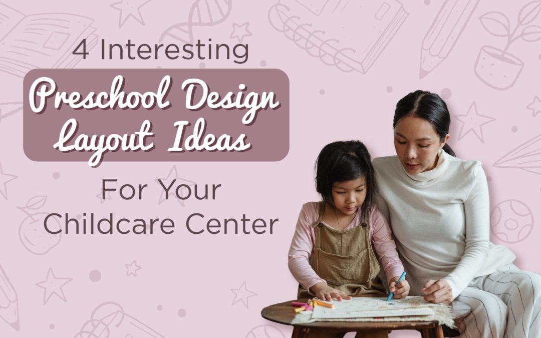 Genius ! 4 Preschool Design Layout Ideas You Will Never Miss | by ...