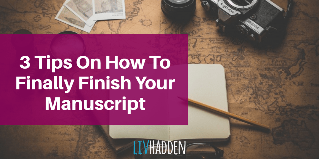 What’s REALLY Stopping Your From Finishing Your Manuscript? | by Liv ...