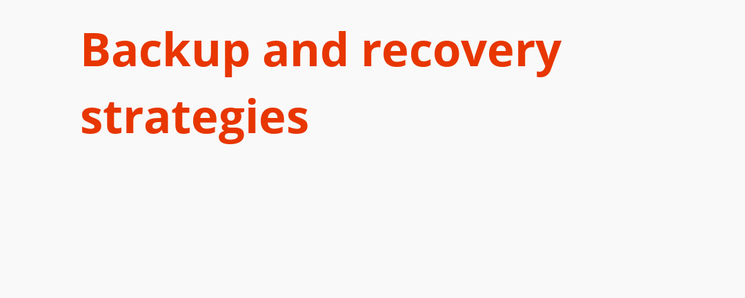 Backup and recovery strategies for disaster recovery: What steps should you take to ensure your ...