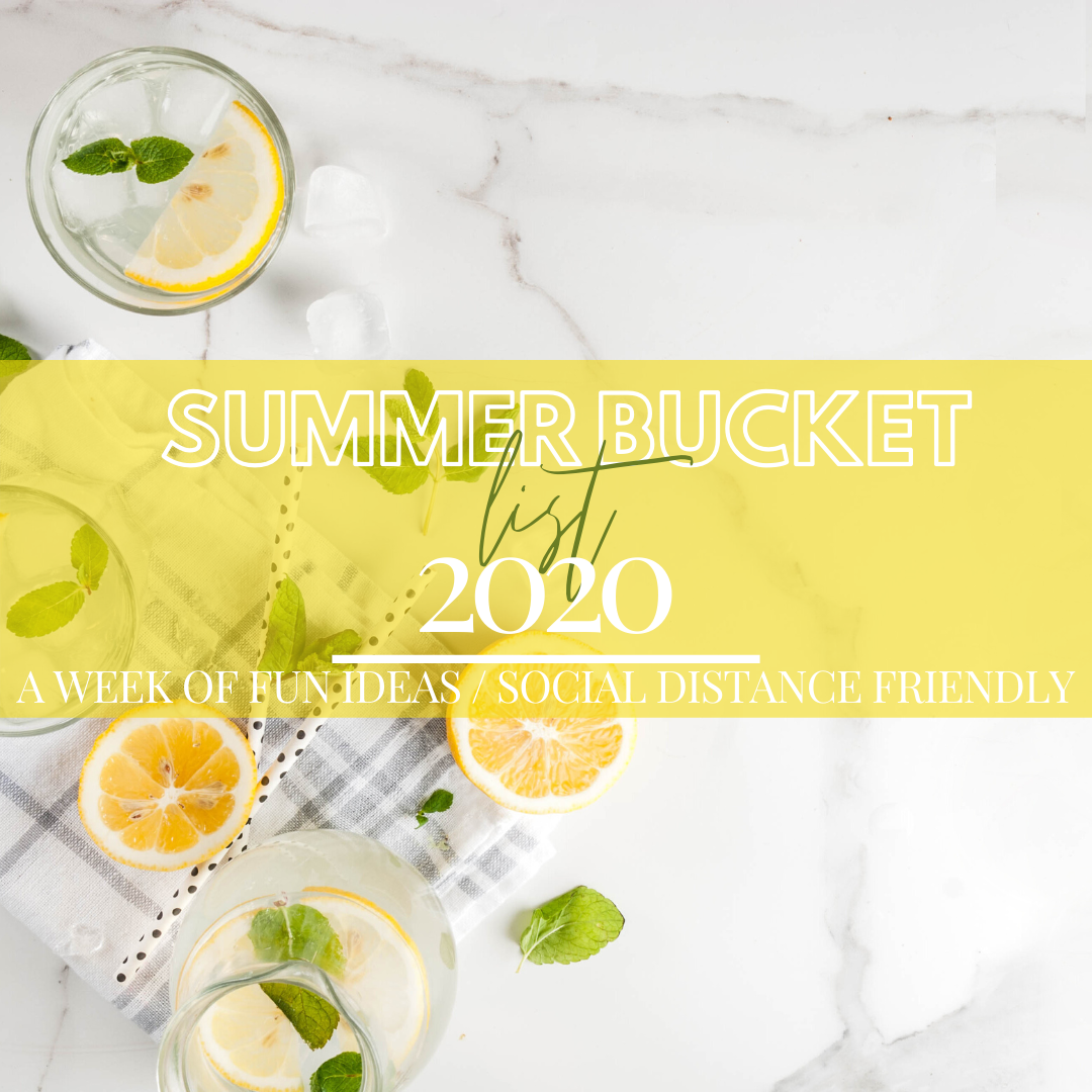 THE ULTIMATE SUMMER BUCKET LIST — SOCIAL DISTANCING FRIENDLY! | by ...