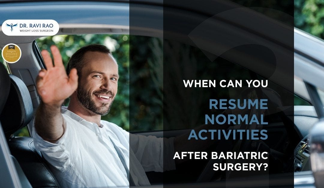 When can You Resume Normal Activities After Bariatric Surgery? | by Ravi Rao | Medium