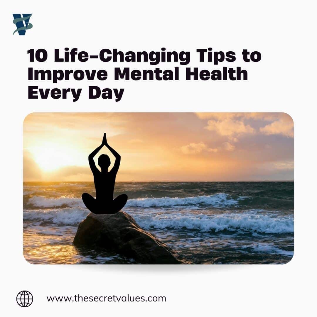 10 Life-Changing Tips to Improve Mental Health Every Day | by Vinod ...
