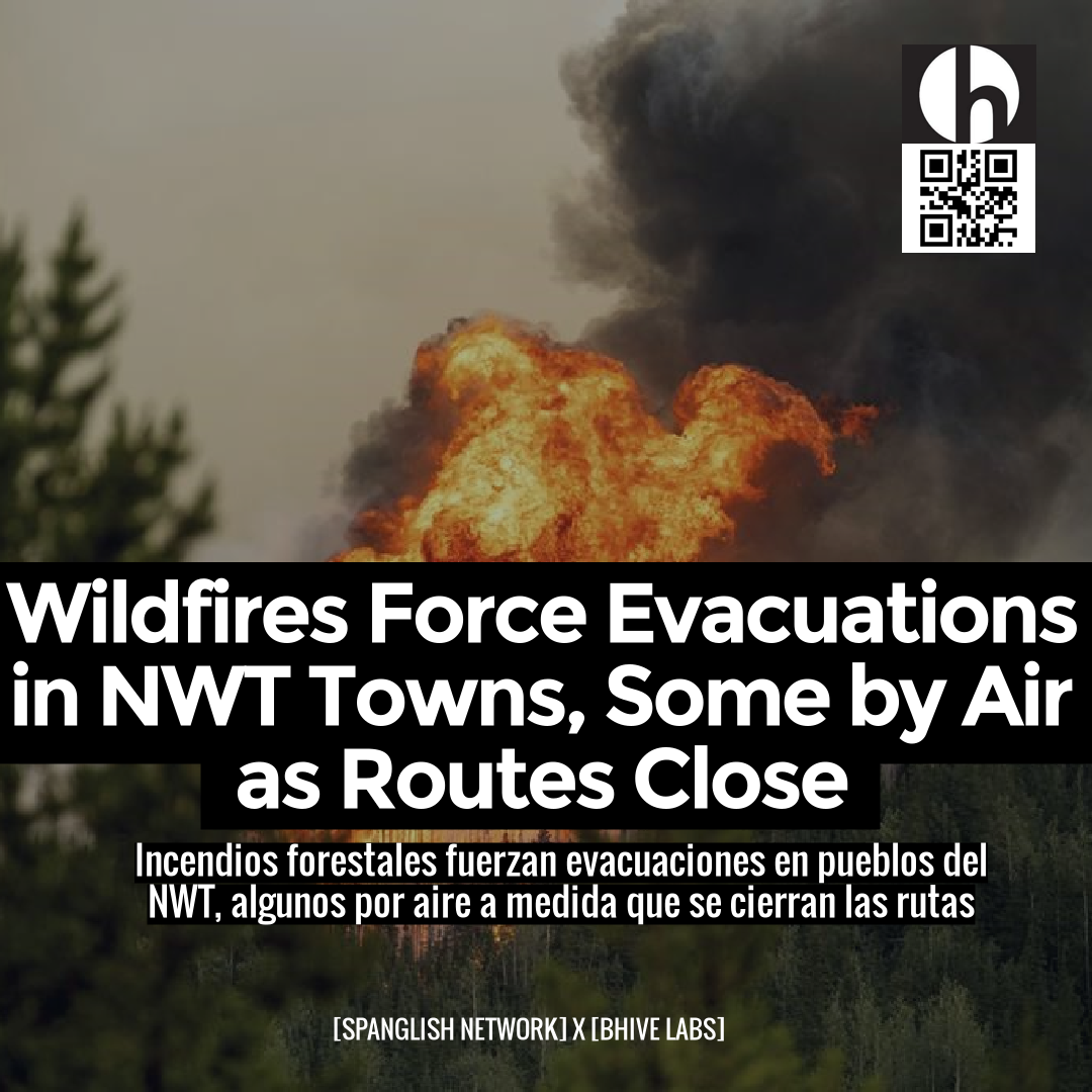 English: Wildfires have closed evacuation routes out of two towns in ...