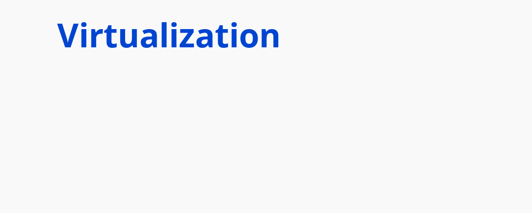 Virtualization: Reduce IT costs by consolidating hardware & software ...