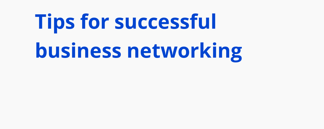 Create meaningful connections: Learn tips for successful business ...