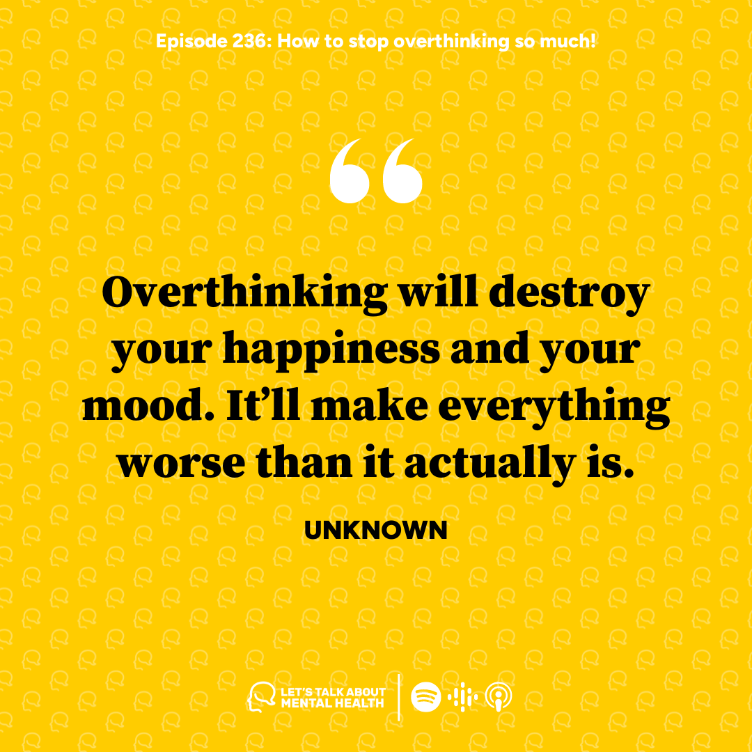 Overthinking Can Take Away Your Happiness | by Noreen Qasim | Oct, 2024 ...