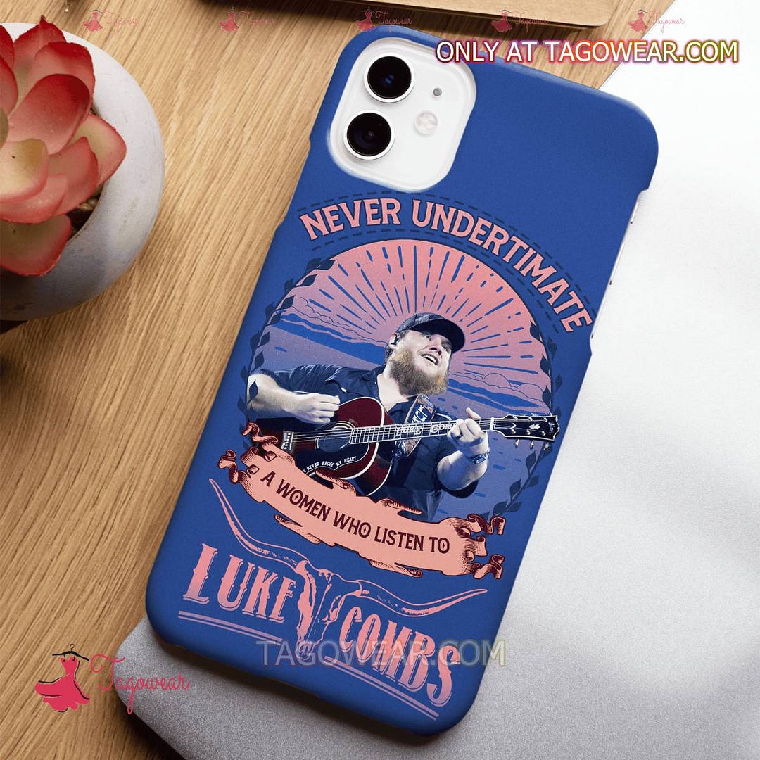 Never Underestimate a Woman Who Listens to Luke Combs: Phone Case for ...