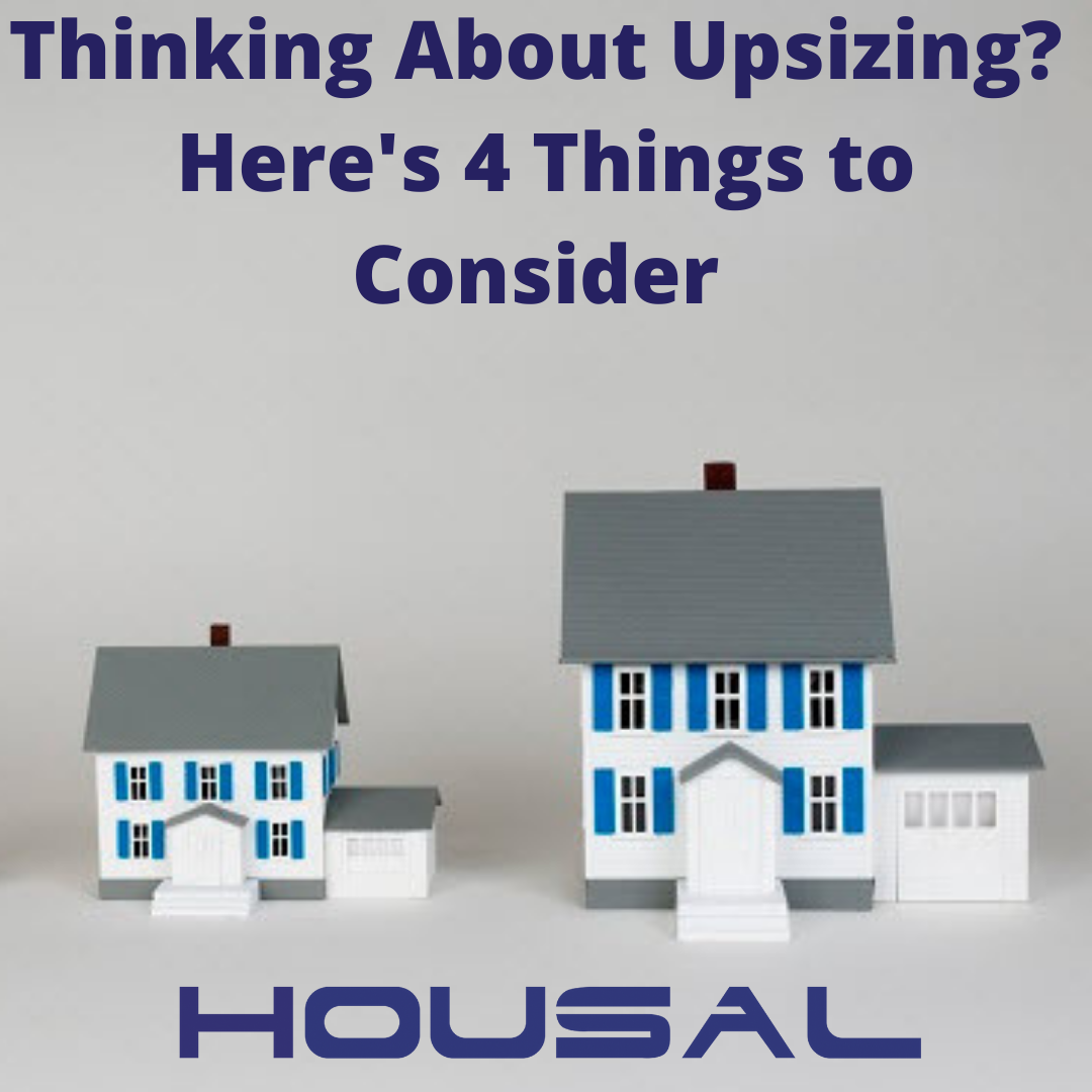 Should I Upsize My Home? Four Factors to Consider | by Housal.com | Medium