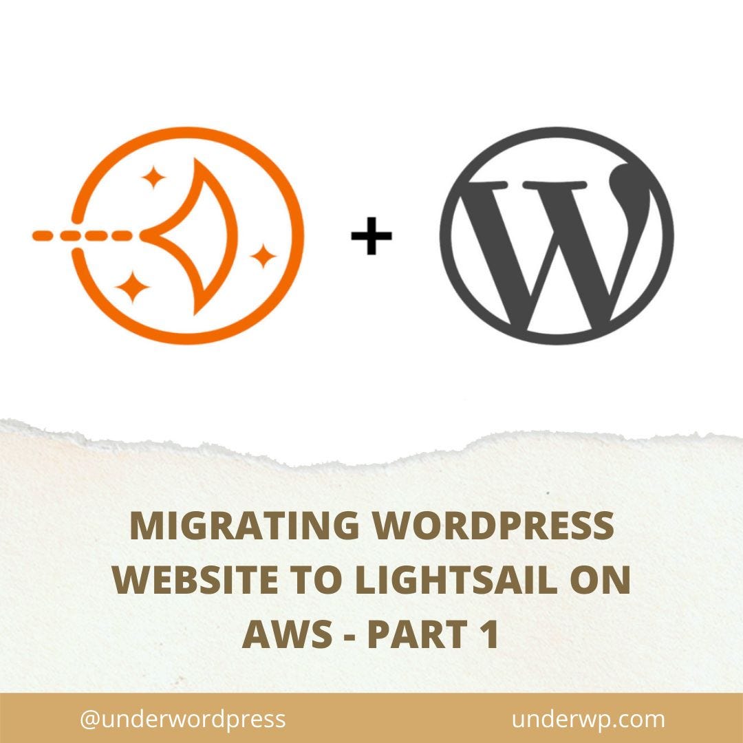 Migrating WordPress Website To Lightsail On AWS | by UnderWP | AWS in ...