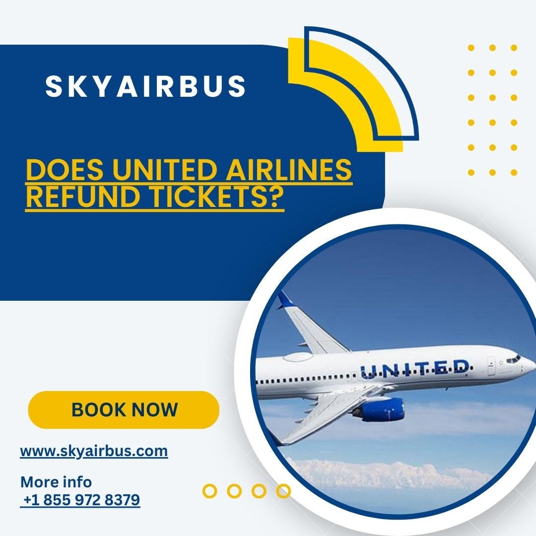 Does United Airlines Refund Tickets By Jennifer Jenkins Medium