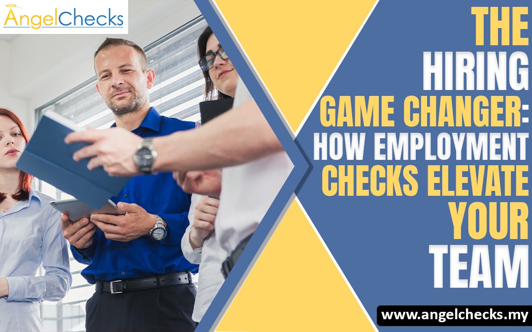 The Hiring Game Changer: How Employment Checks Elevate Your Team ...
