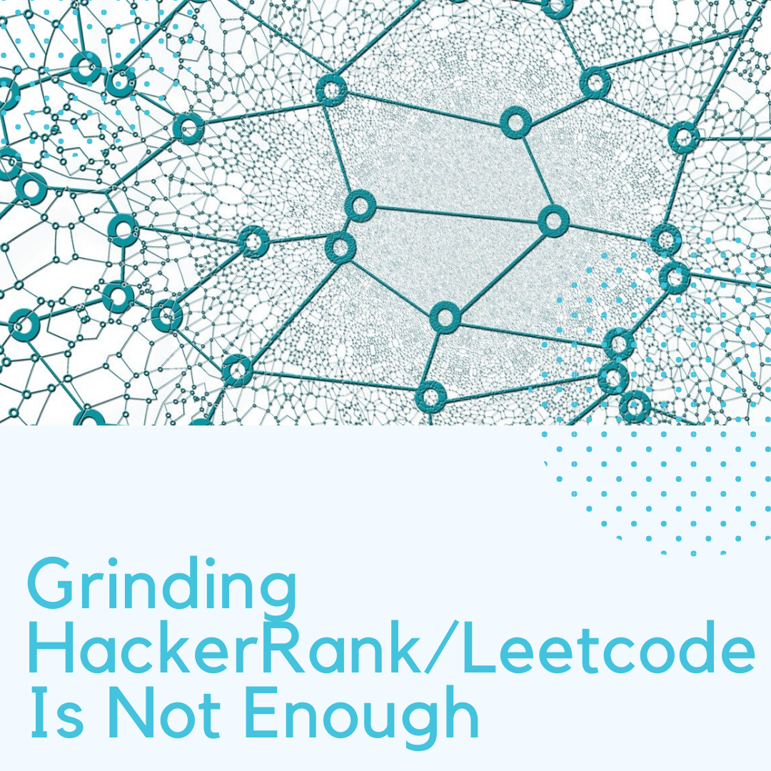 Grinding Hackerrankleetcode Is Not Enough By Michael Krasnov Level Up Coding 9151