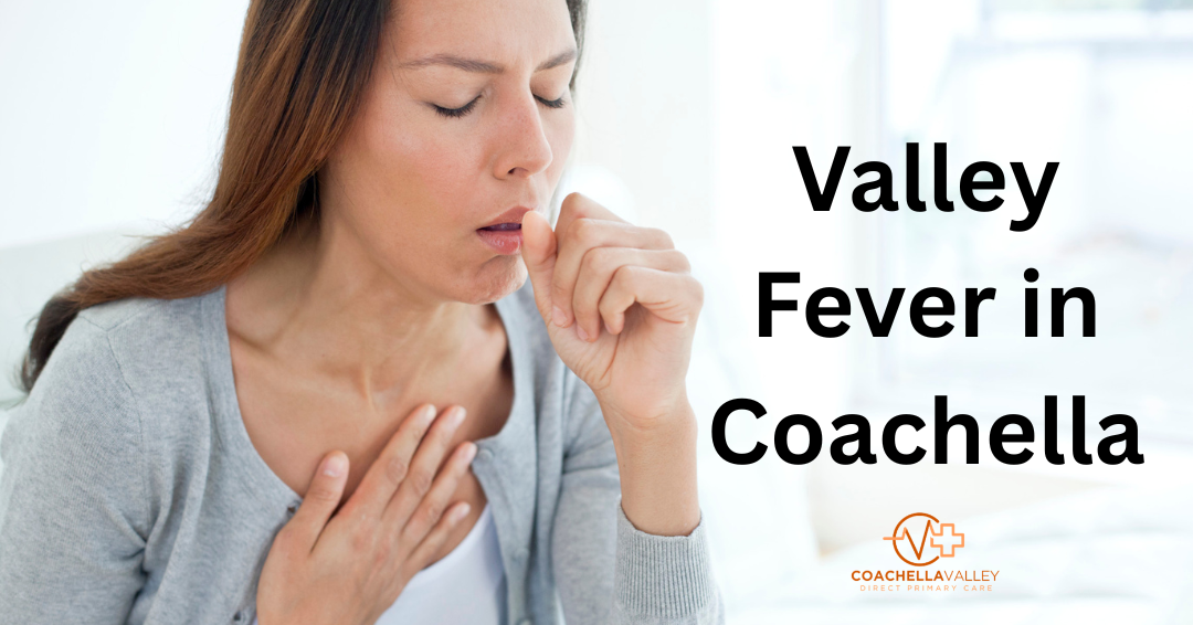 Valley Fever: Symptoms and Prevention in Coachella Valley | by Melissa ...