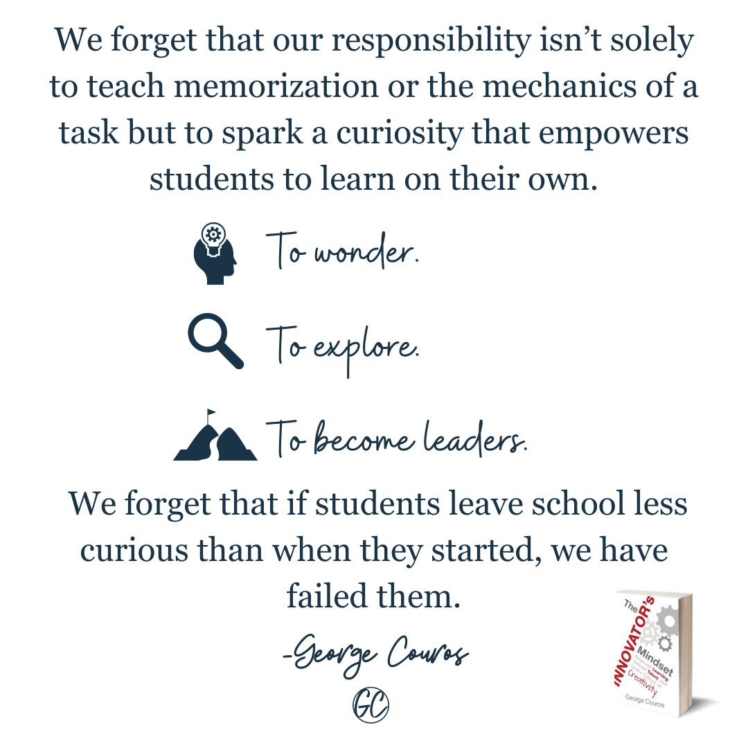 Wonder. Explore. Lead. | by George Couros | Medium