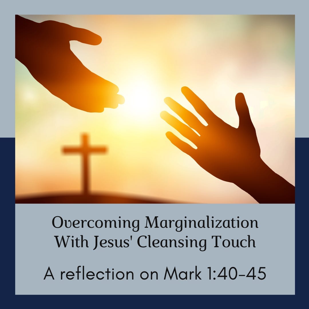 Overcoming Marginalization With Jesus’ Cleansing Touch | by Ian Tash ...