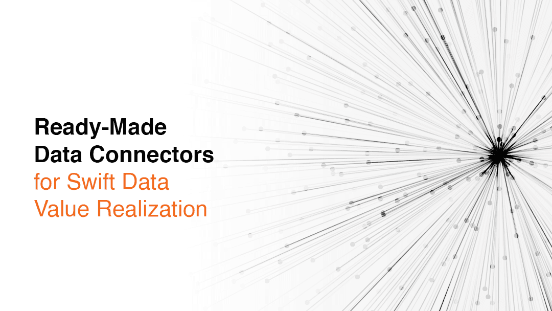 Ready-Made Data Connectors for Swift Data Value Realization | by ...