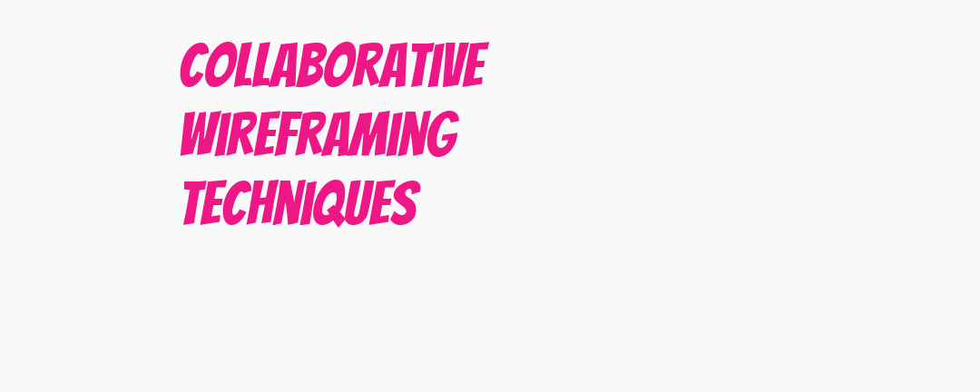 How can teams collaborate effectively when wireframing? Discover ...