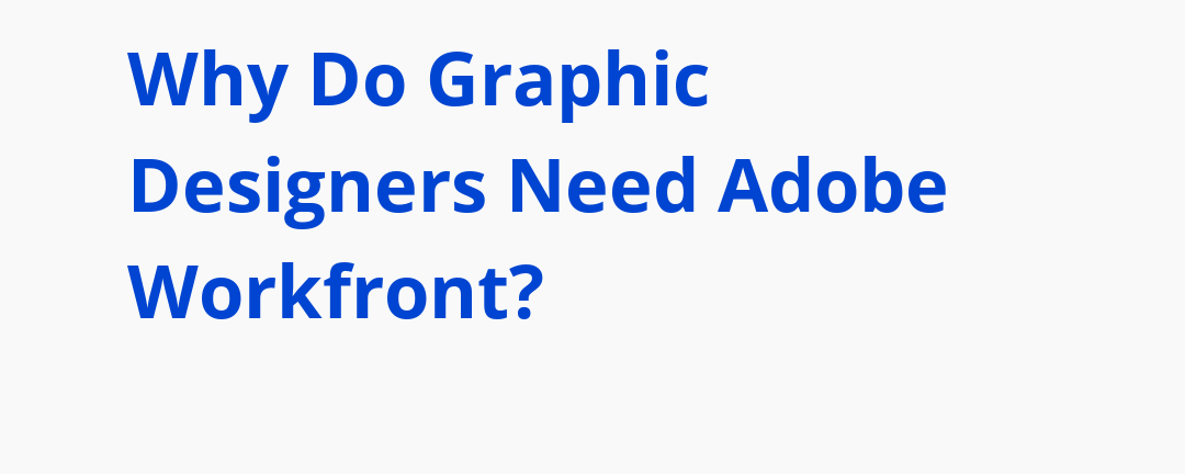 Why Do Graphic Designers Need Adobe Workfront? | by Dale Clifford ...