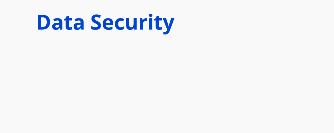 Data security is key to data management. How can we protect our data ...