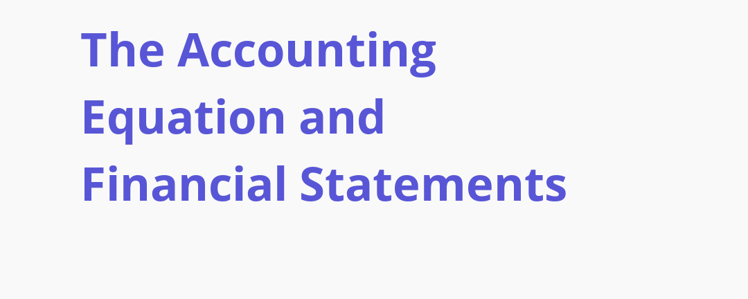 What is the relationship between the accounting equation and financial ...