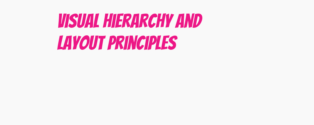 Visual hierarchy and layout principles | by Dale Clifford | Smart ...