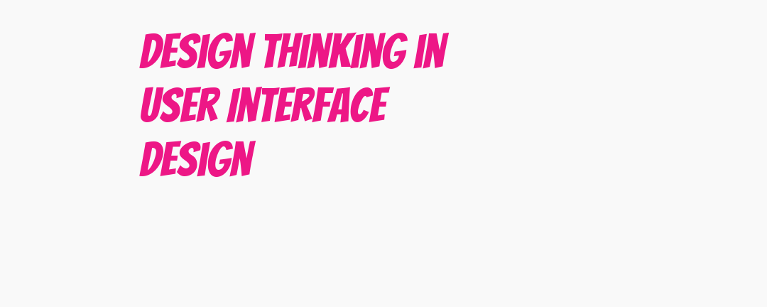 Design Thinking in Web Design: How to use creative problem-solving to ...