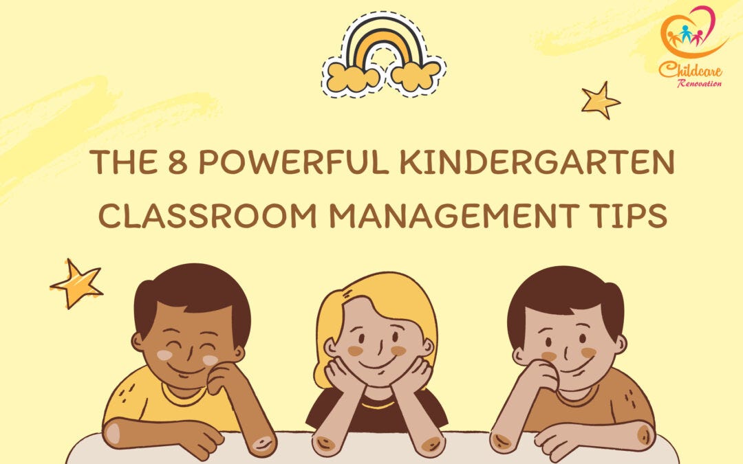 The 8 Powerful Kindergarten Classroom Management Tips | by Childcare ...