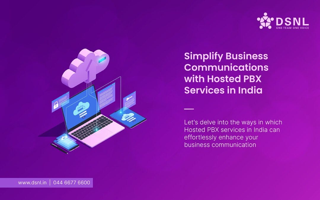 Simplify Business Communications with Hosted PBX Services in India | by ...