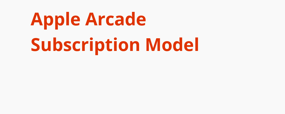 What is Apple Arcade and how does its subscription model work? | by ...