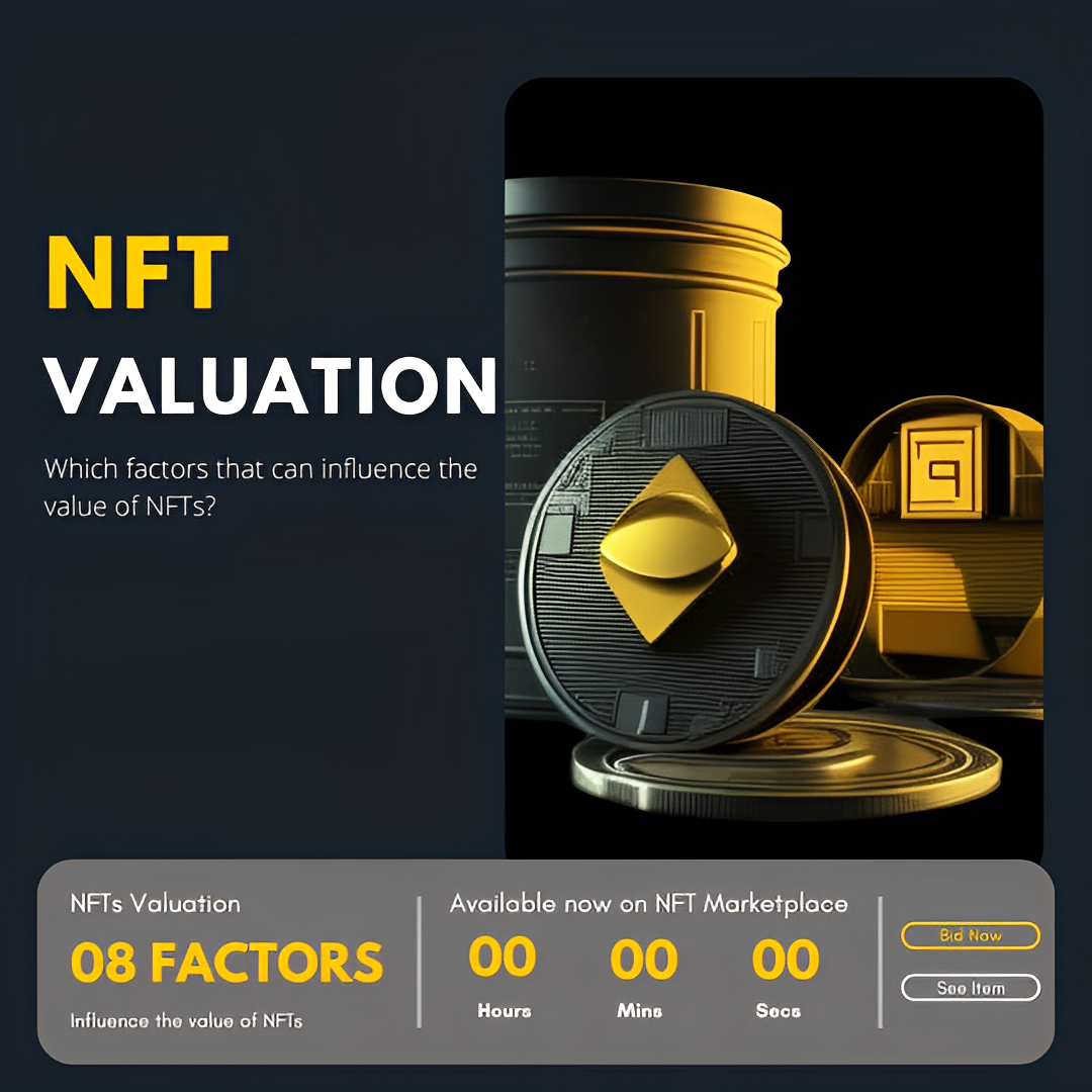 08 FACTORS INFLUENCE NFT VALUE. What Determines the Value of NFTs? | by ...