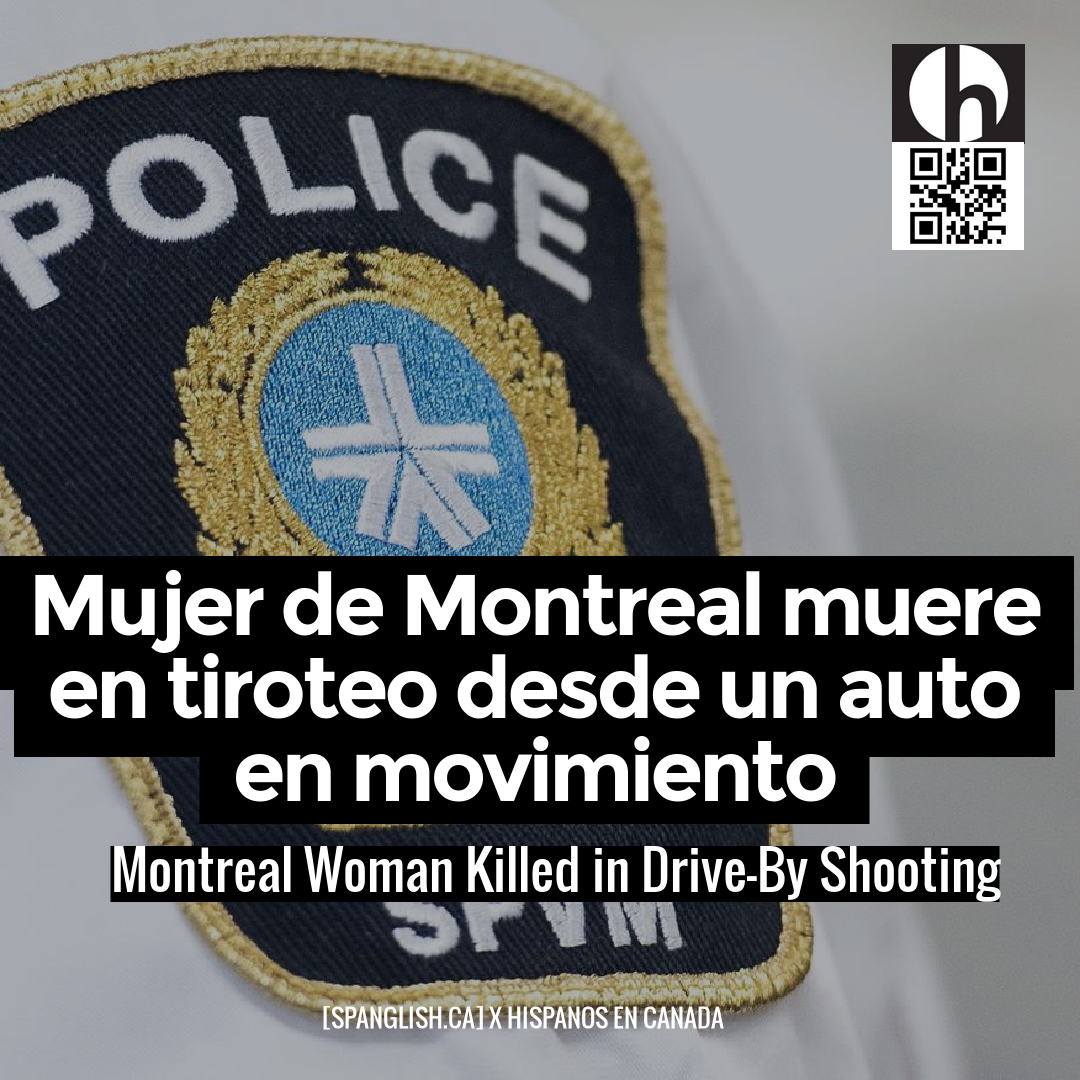 A woman in Montreal was shot multiple times while driving and has since ...