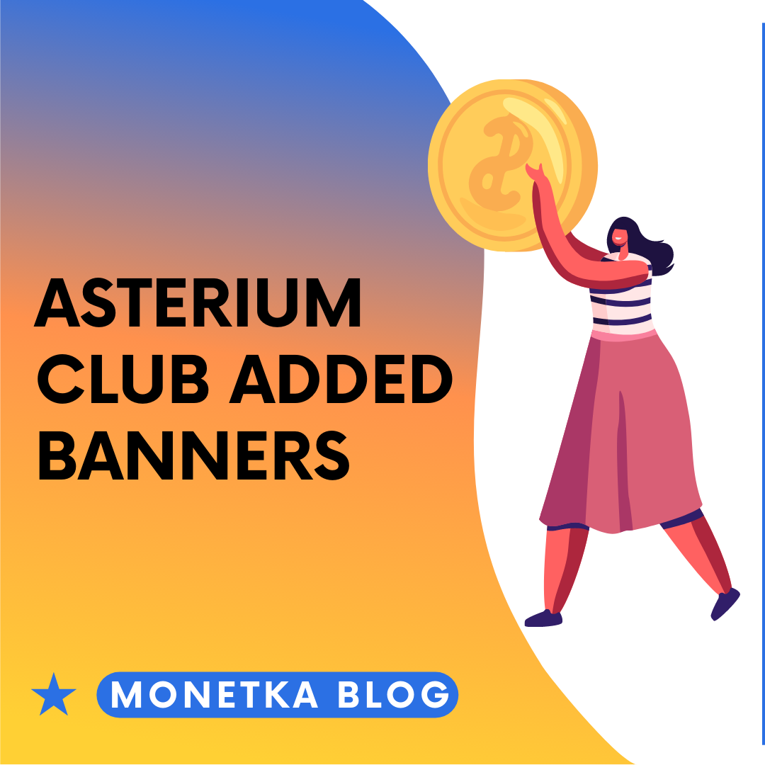 Asterium Club added Banners. Asterium Club added banners to its… | by Monetka Blog | Medium