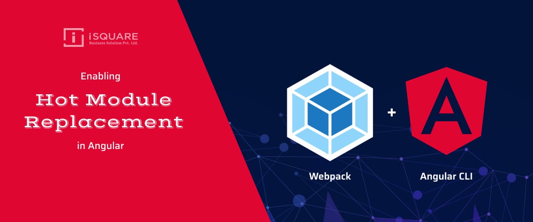 A Comprehensive Guide to Angular Hot Module Replacement (HMR) | by Shripad Avhad | Medium