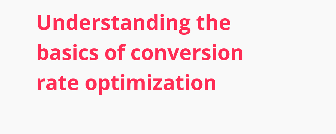 Understanding the basics of conversion rate optimization | by Dale Clifford | Smart Sales ...