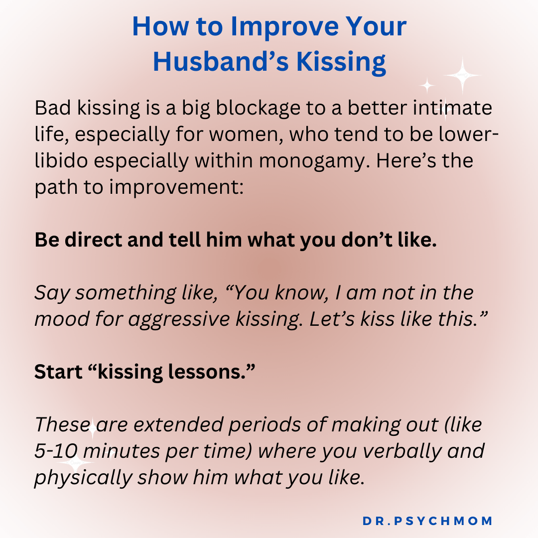 I Hate Kissing My Husband. Tips to help show him what you want him ...