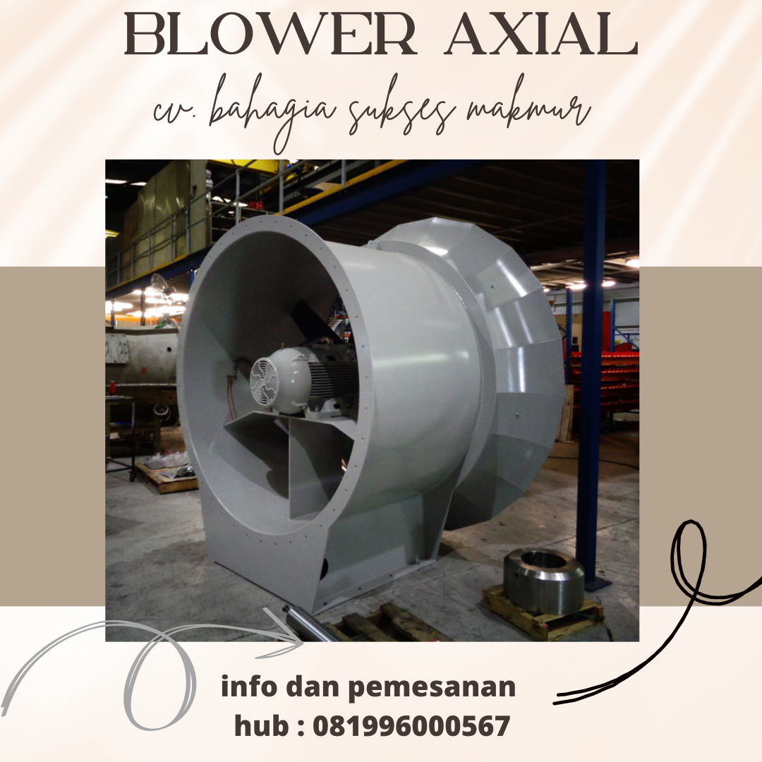 jasa pembuatan blower industri. Blower yang biasa digunakan di dunia ...