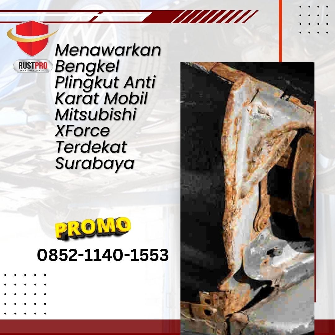 Menawarkan Bengkel Plingkut Anti Karat Mobil Mitsubishi XForce Terdekat ...