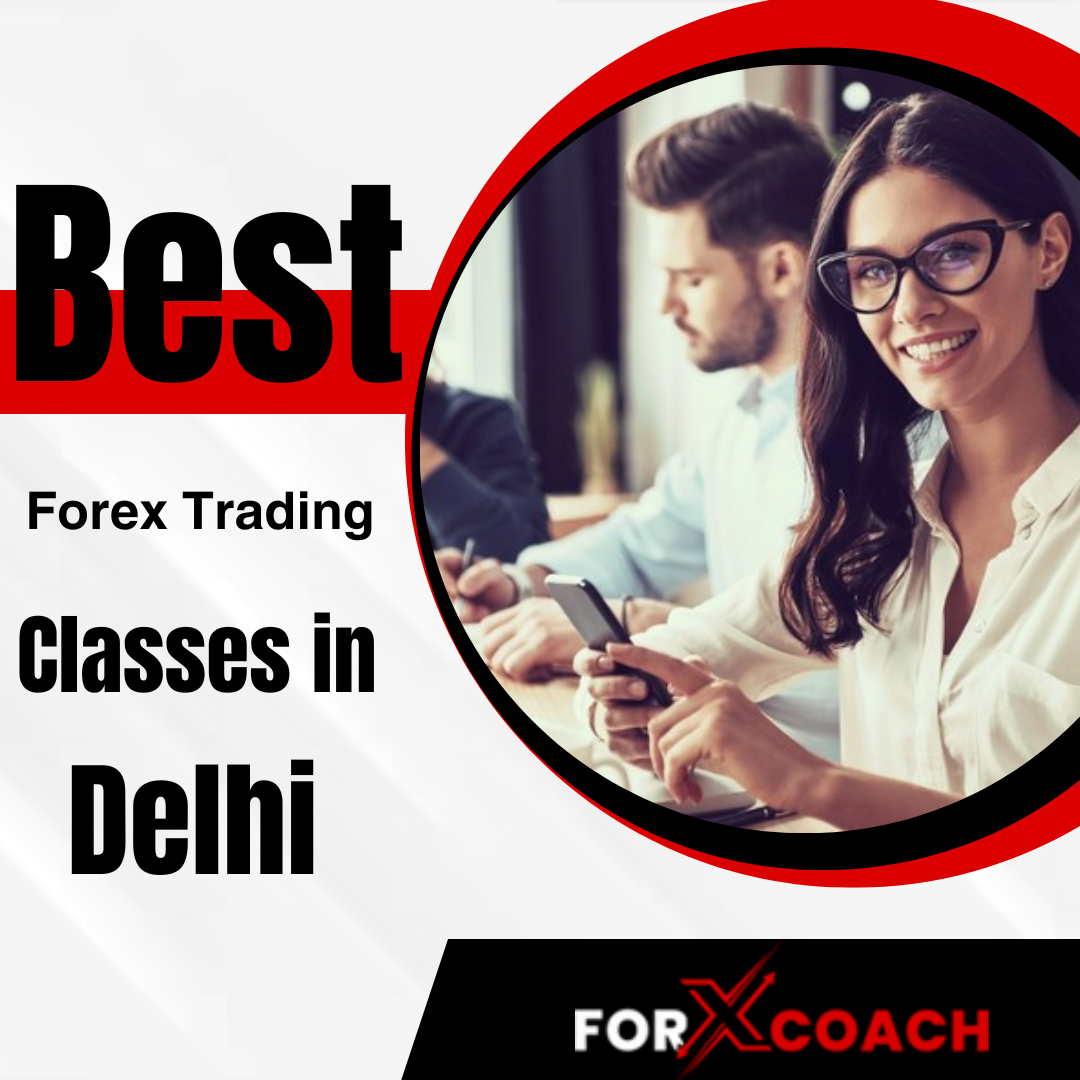 Best Forex Trading Classes in Delhi - Forxcoach - Medium