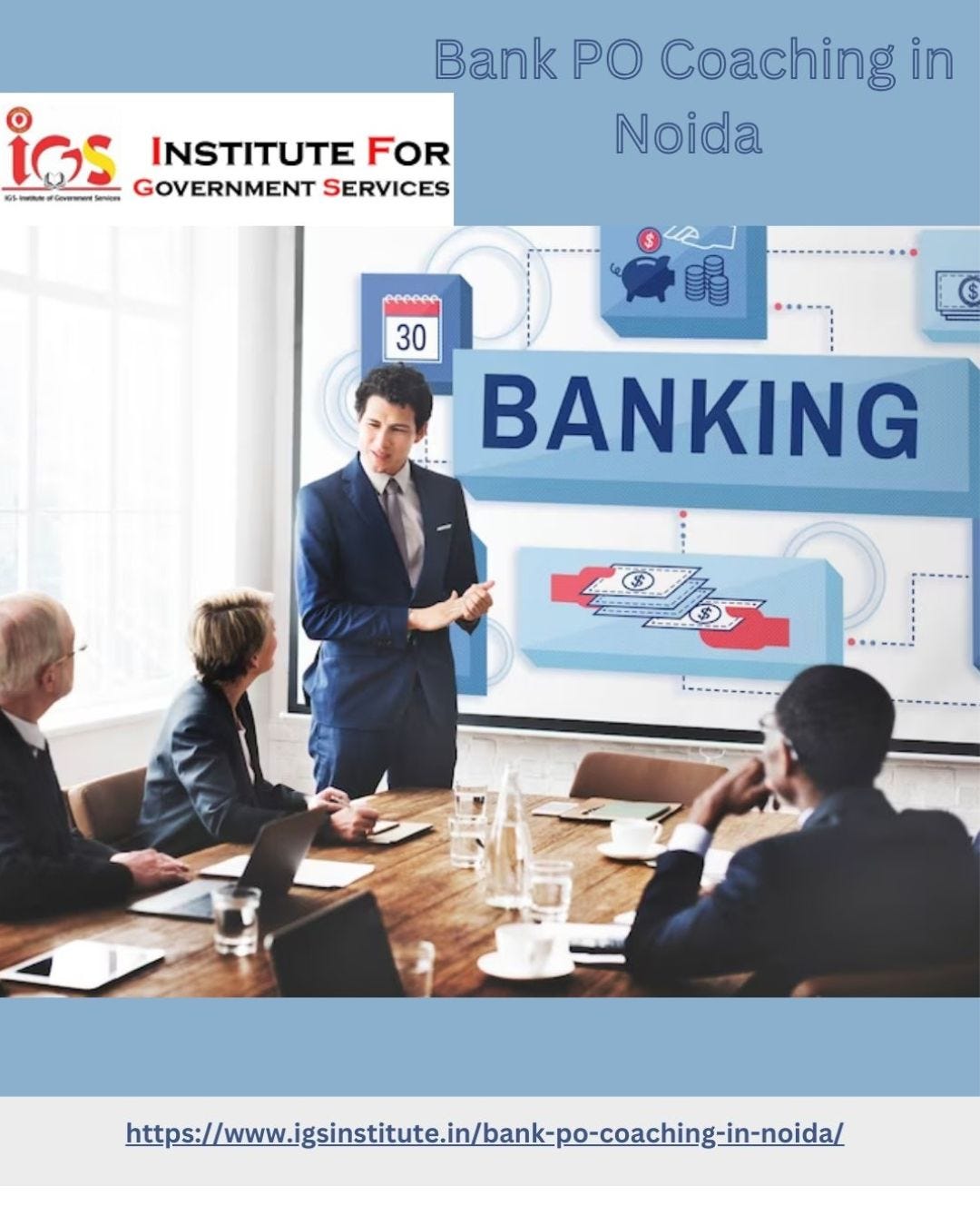 Bank PO Coaching in Noida ! Institute for Government Services - IGS INSTITUTE - Medium