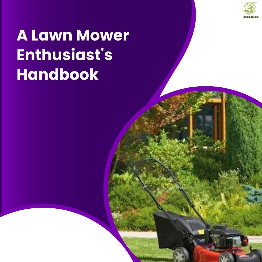 Rolling in Green: A Lawn Mower Enthusiast’s Handbook - James M. Chew ...