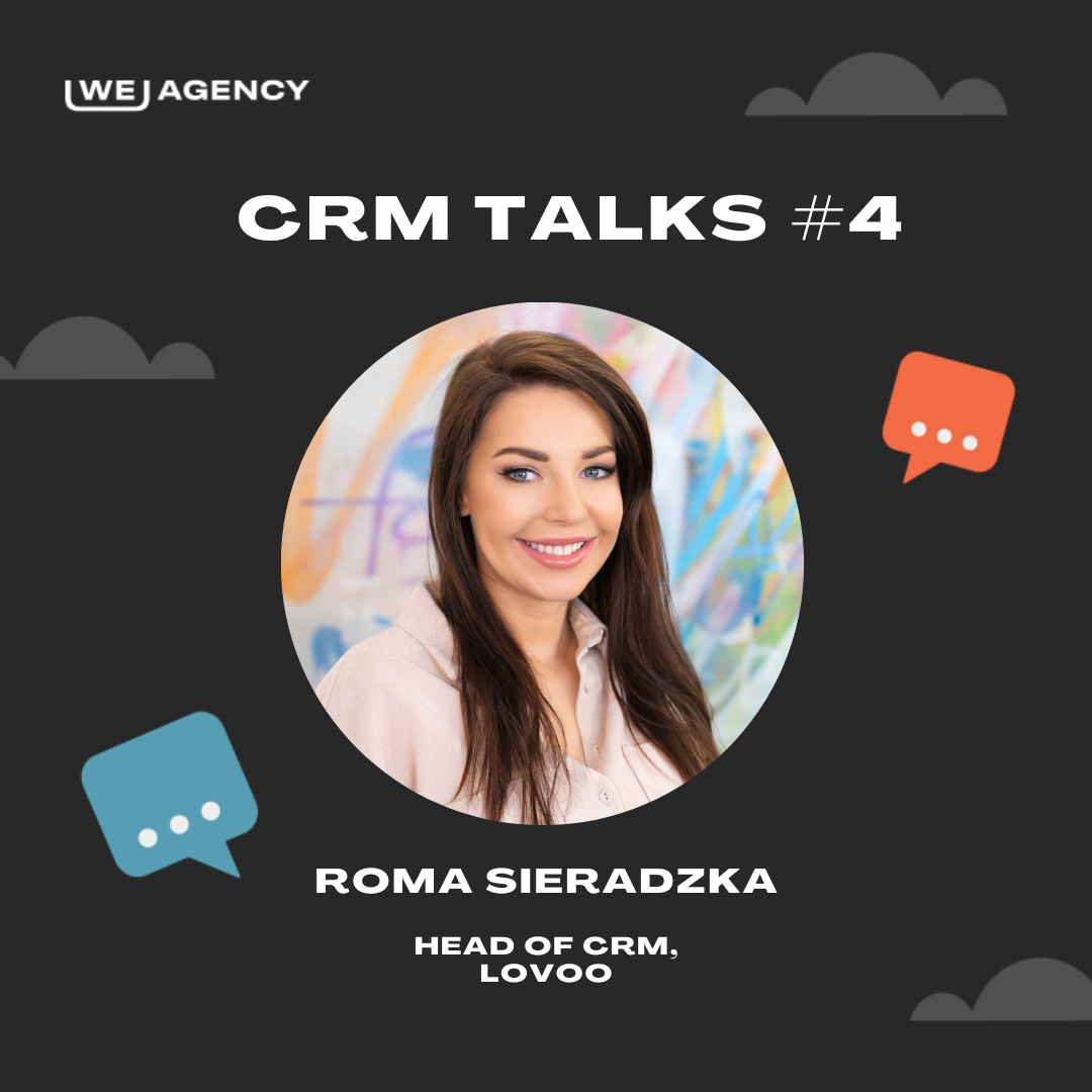 CRM Talks #4 with Roma Sieradzka. Roma Sieradzka, Head of CRM at Lovoo… | by WeAgency Digital ...